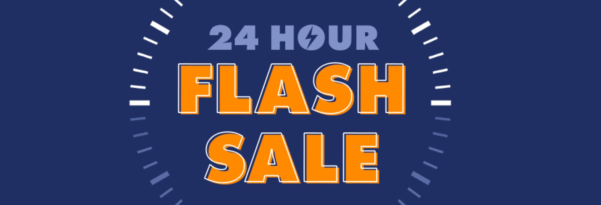 24 Hour Flash Sale