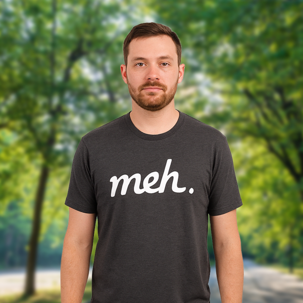 Meh: Meh Shirts