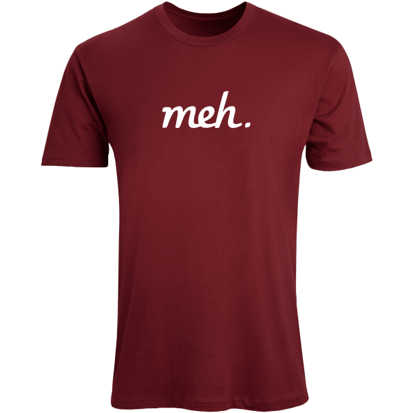 Meh: Meh T-Shirts (Assorted Colors)