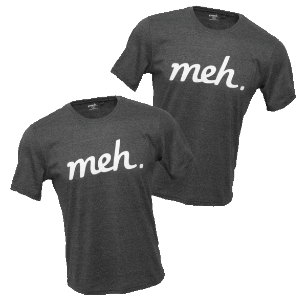 Meh: 2-Pack: Meh Shirts