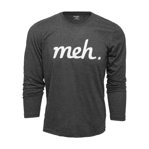 Meh: Meh Shirts